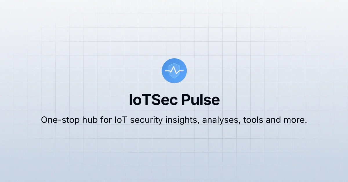 IoTSec Pulse – Awesome IoT Security Insights